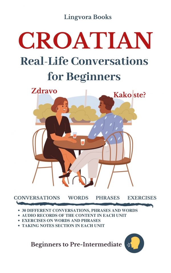 Croatian: Real-Life Conversation for Beginners – Lingvora