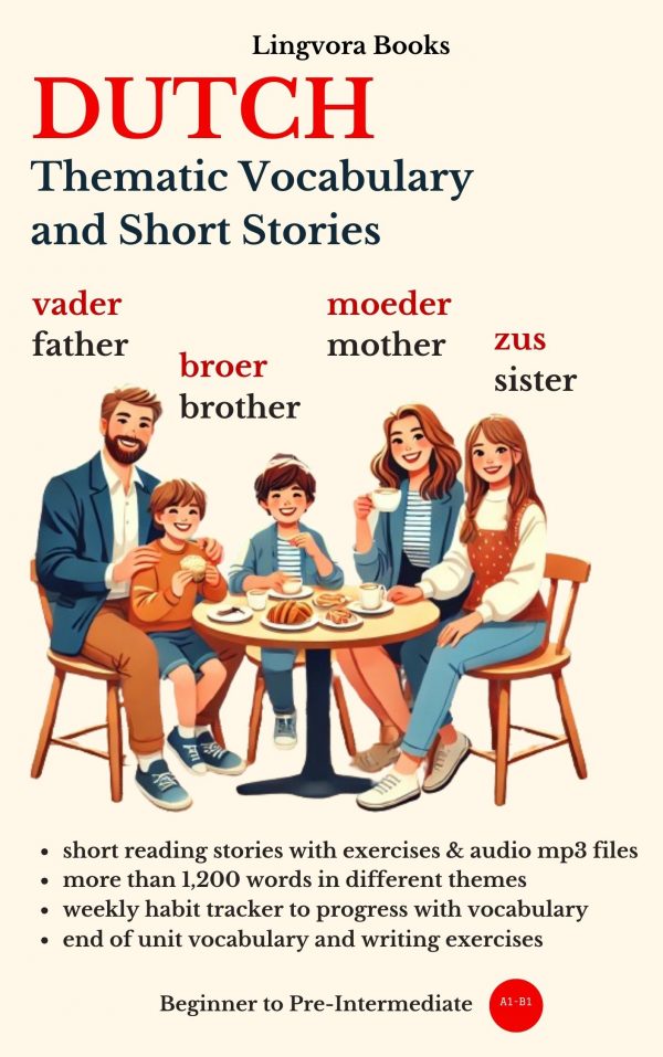 Dutch: Thematic Vocabulary and Short Stories – Lingvora