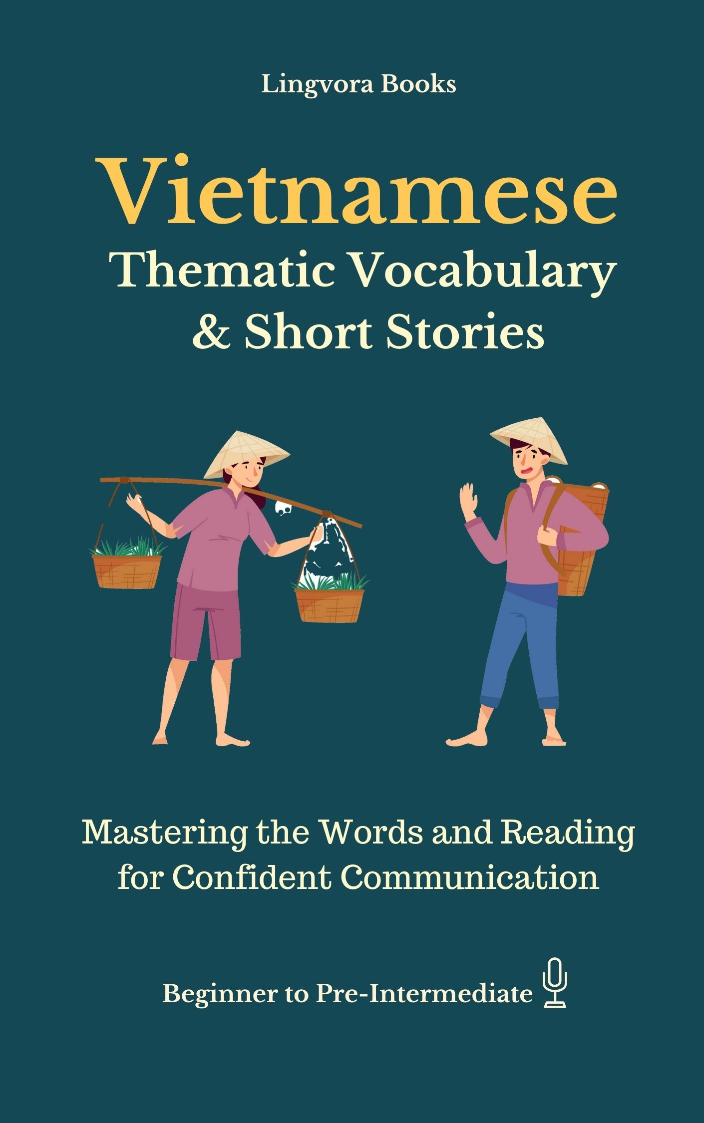 Vietnamese: Thematic Vocabulary and Short Stories – Lingvora