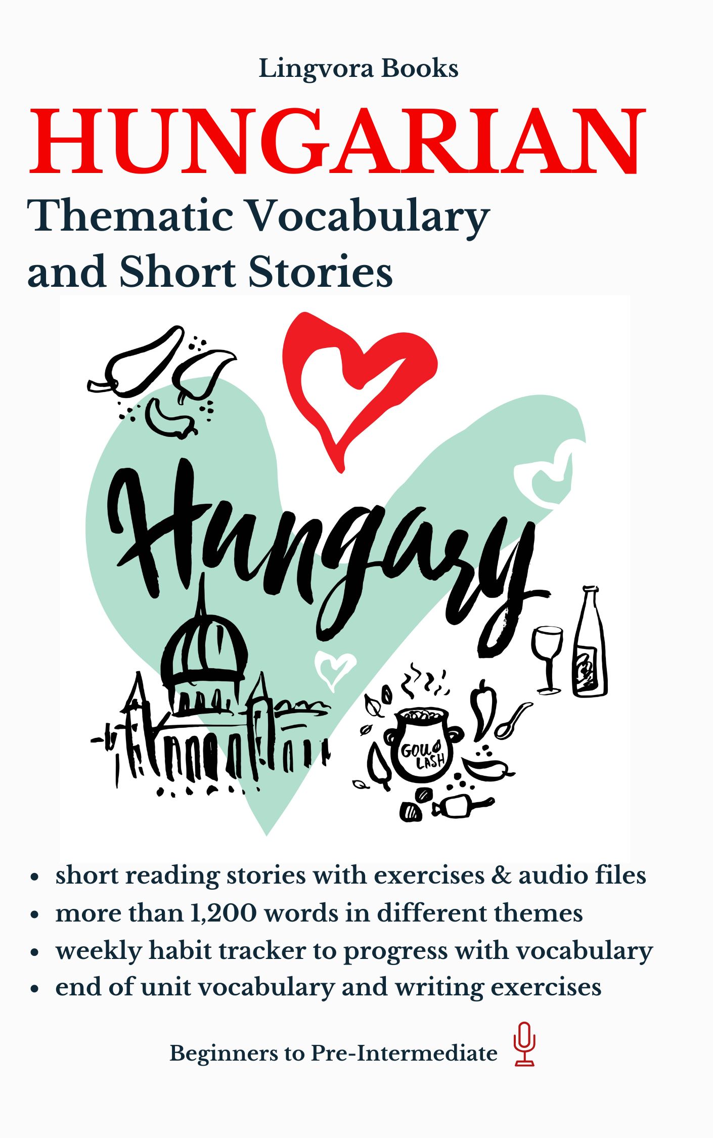 Hungarian: Thematic Vocabulary and Short Stories – Lingvora