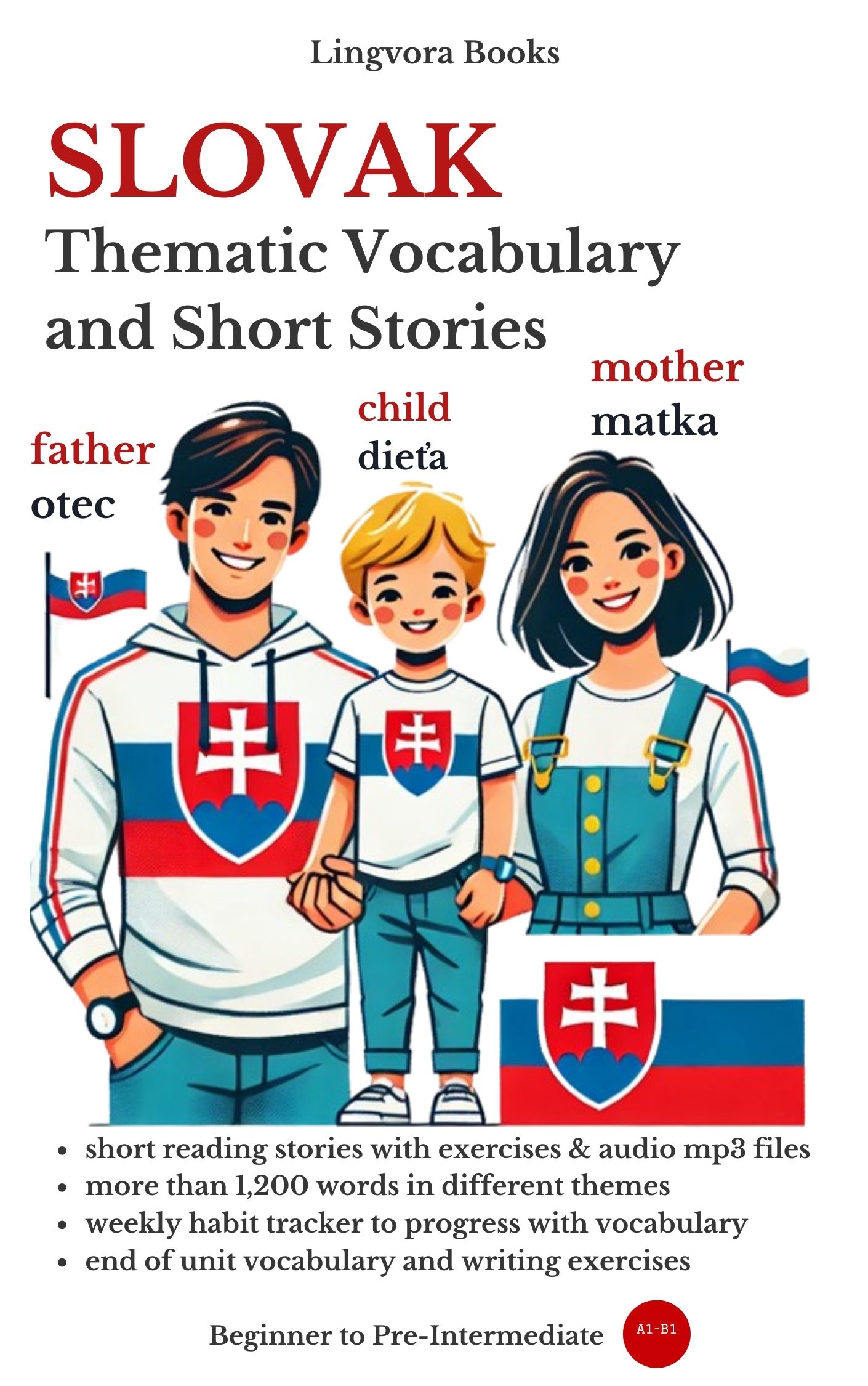 Slovak: Thematic Vocabulary and Short Stories – Lingvora