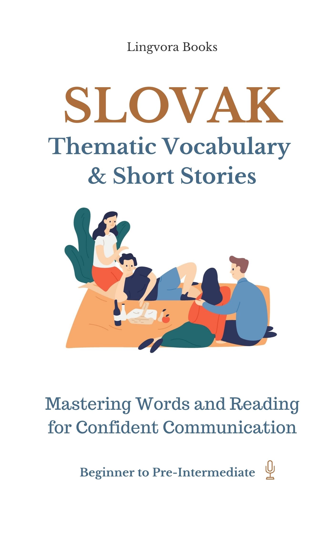 Slovak: Thematic Vocabulary and Short Stories – Lingvora