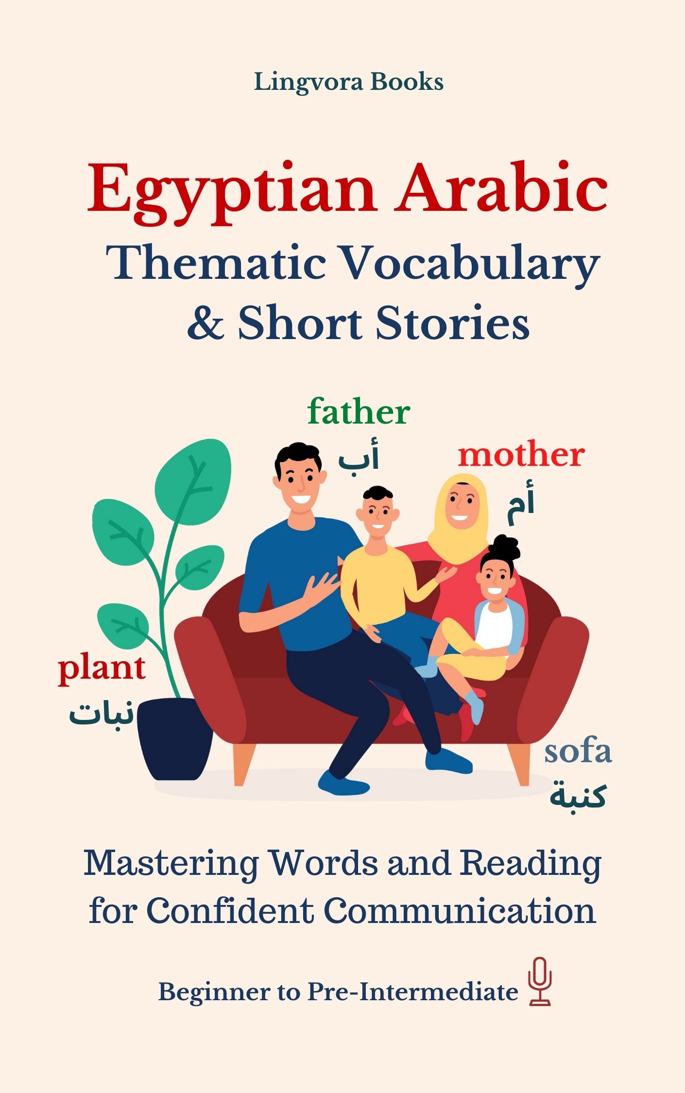 Egyptian Arabic: Thematic Vocabulary and Short Stories – Lingvora