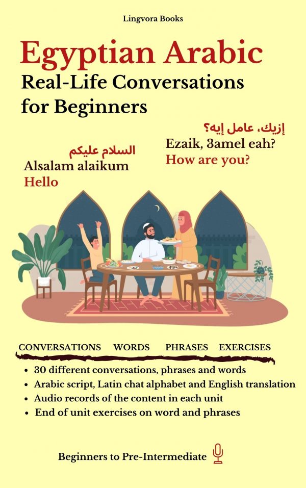 Egyptian Arabic: Real-Life Conversations for Beginners – Lingvora