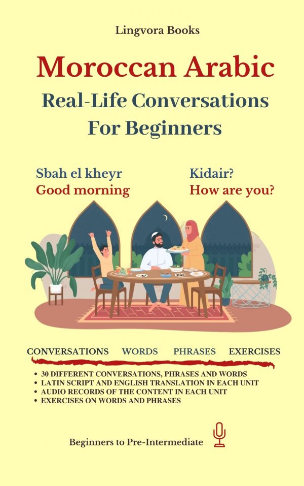 Moroccan Arabic (Darija): Real-Life Conversations for Beginners – Lingvora